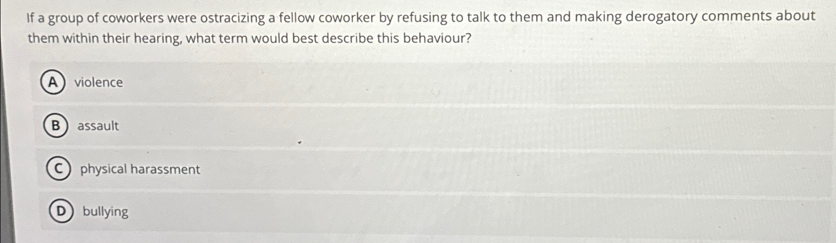 Solved If a group of coworkers were ostracizing a fellow | Chegg.com