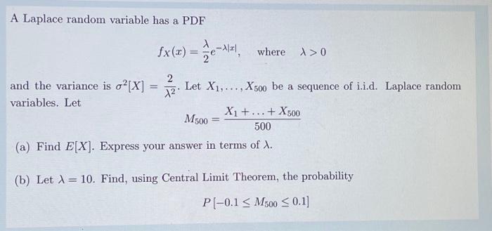 Solved A Laplace random variable has a PDF Х fx(x) = e-xl 29 | Chegg.com