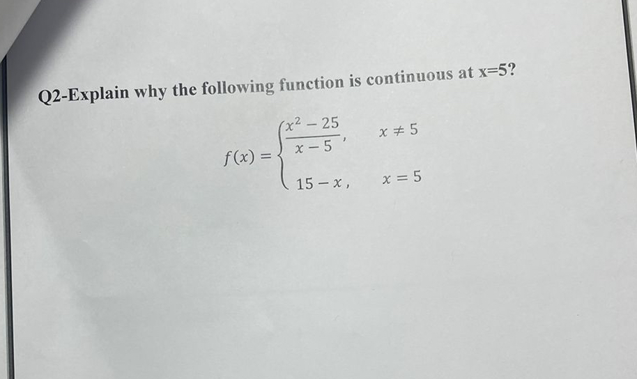 Solved Q2-Explain why the following function is continuous | Chegg.com