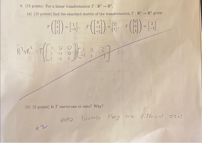Solved 6. (15 points) For a linear transformation T:R3→R2, | Chegg.com