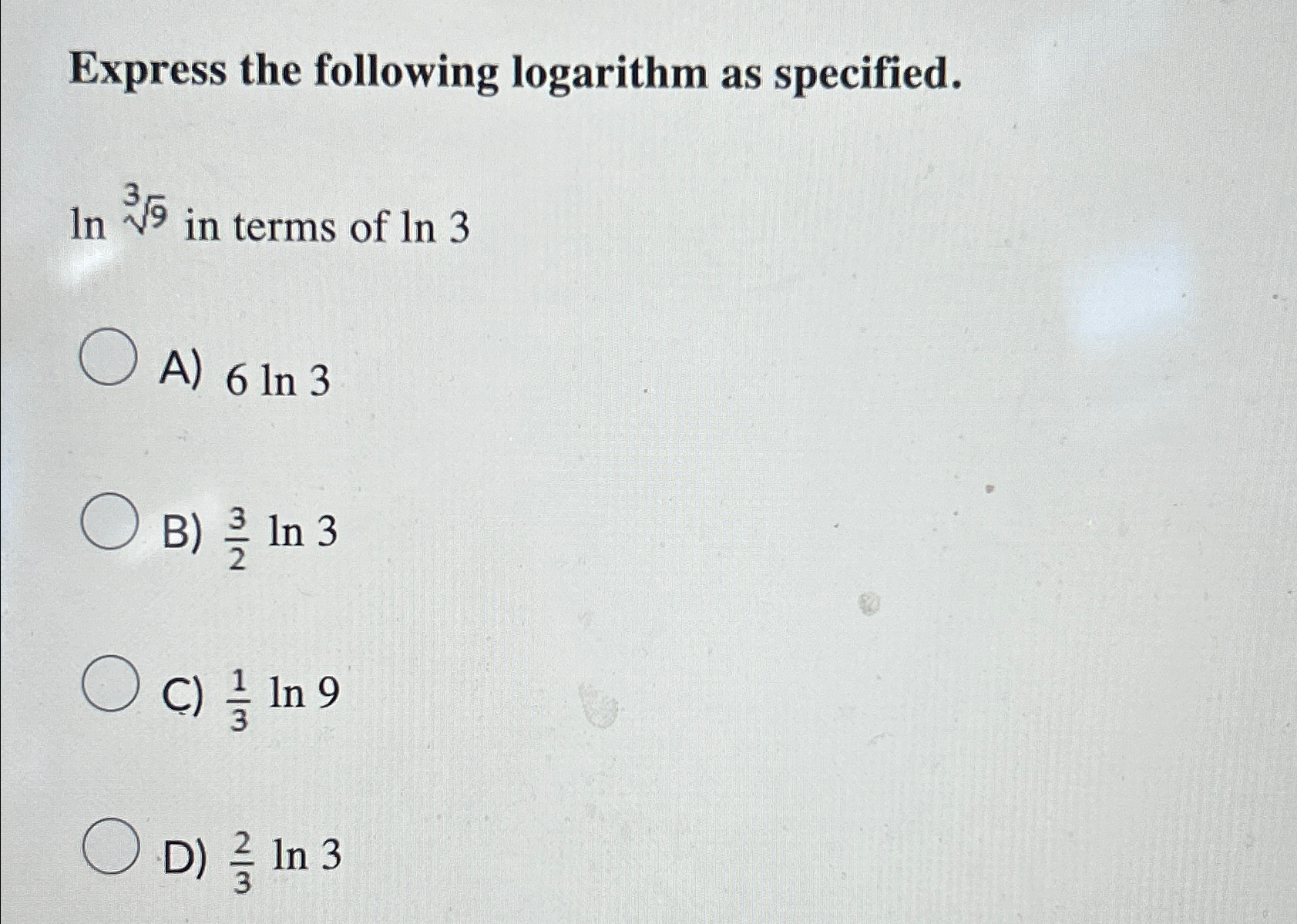 Solved Express the following logarithm as specified.ln93 ﻿in | Chegg.com