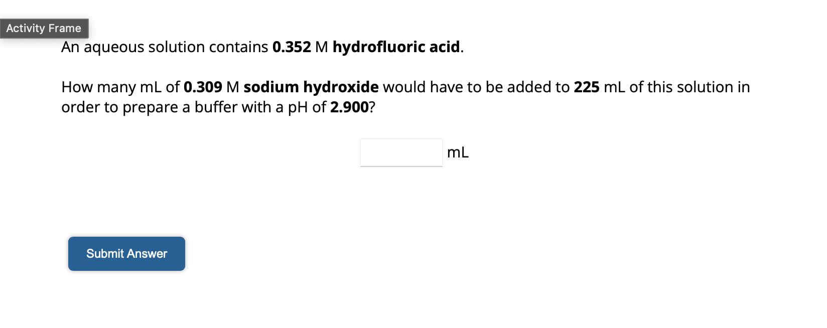Solved An aqueous solution contains 0.352M ﻿hydrofluoric | Chegg.com