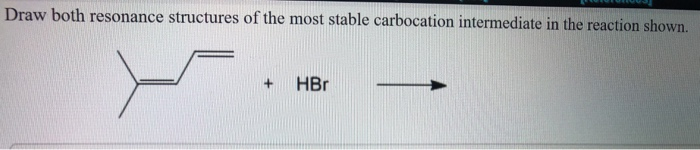 Solved Draw both resonance structures of the most stable | Chegg.com