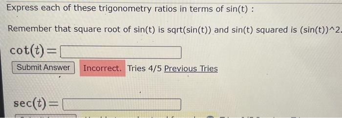 Solved Express each of these trigonometry ratios in terms of | Chegg.com