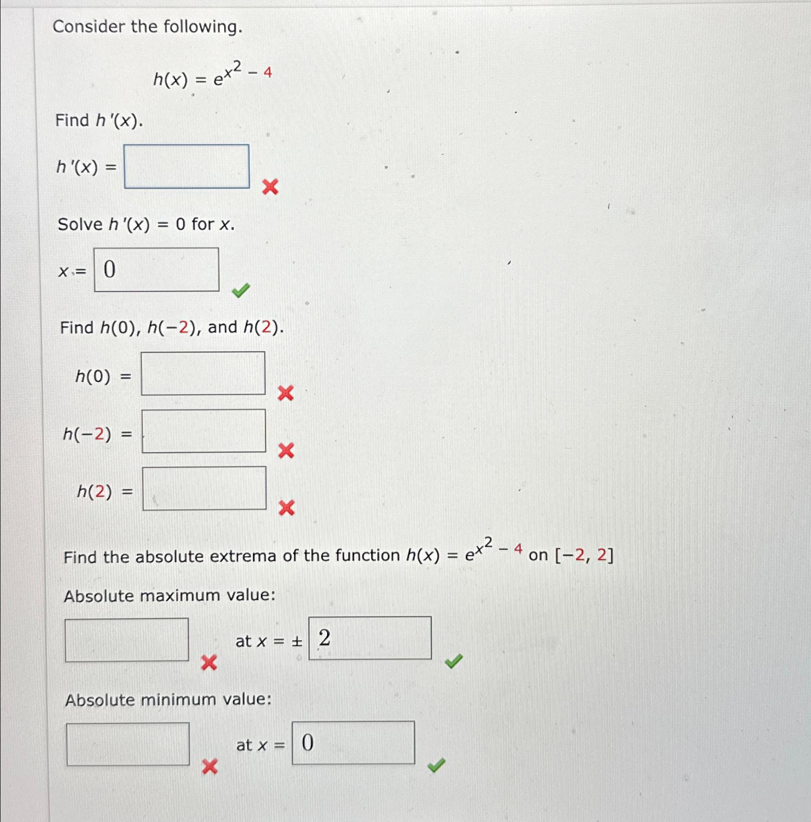 Solved Consider the following.h(x)=ex2-4Find | Chegg.com
