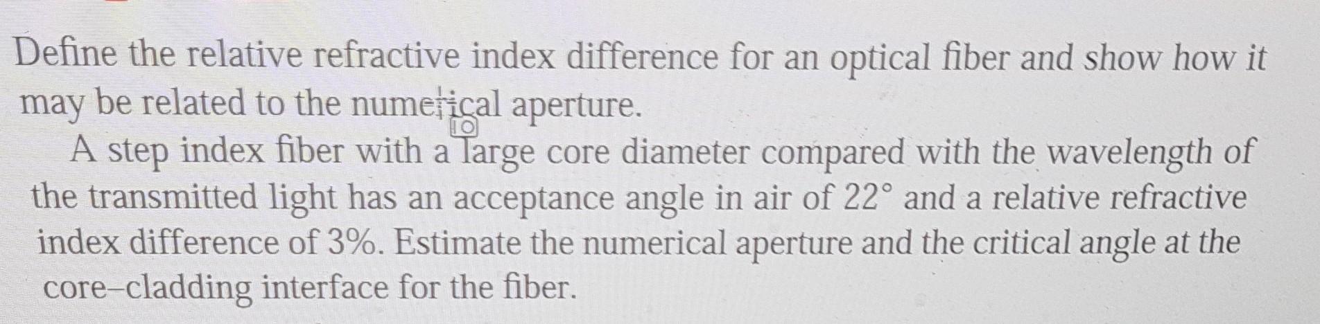 Solved Define the relative refractive index difference for | Chegg.com