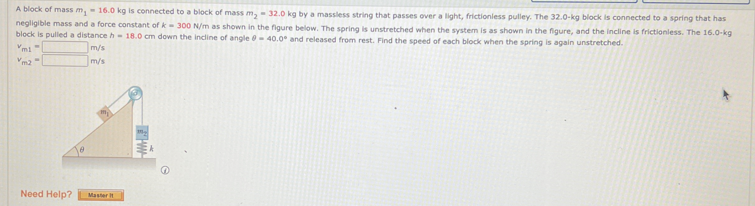 Solved A block of mass m1=16.0kg ﻿is connected to a block of | Chegg.com