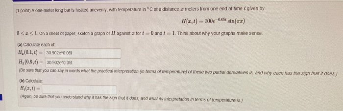 Solved (1 point) A one-meter long bar is heated unevenly, | Chegg.com