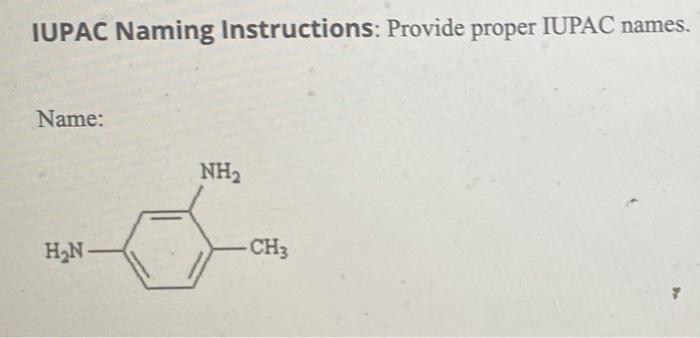 Solved IUPAC Naming Instructions: Provide proper IUPAC | Chegg.com