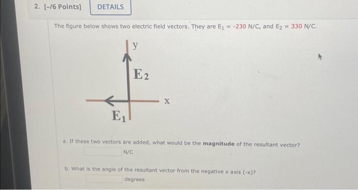 Solved 2. [-/6 Points] DETAILS The figure below shows two | Chegg.com