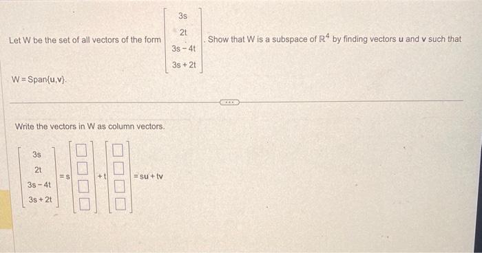 Solved Let W be the set W=Span{u,v} Show that W is a | Chegg.com
