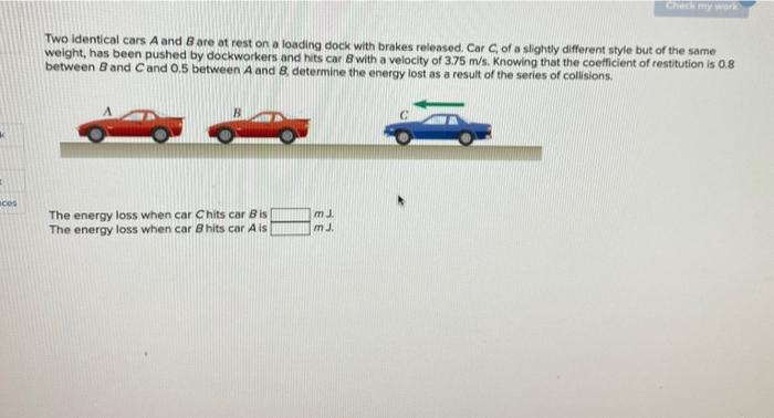 Solved Two identical cars A and B are at rest on a loading | Chegg.com