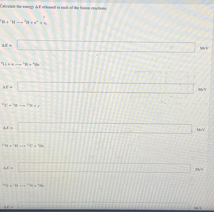Solved calculate the energy (delta)E released in each of the | Chegg.com