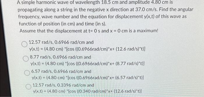 Solved A simple harmonic wave of wavelength 18.5 cm and | Chegg.com