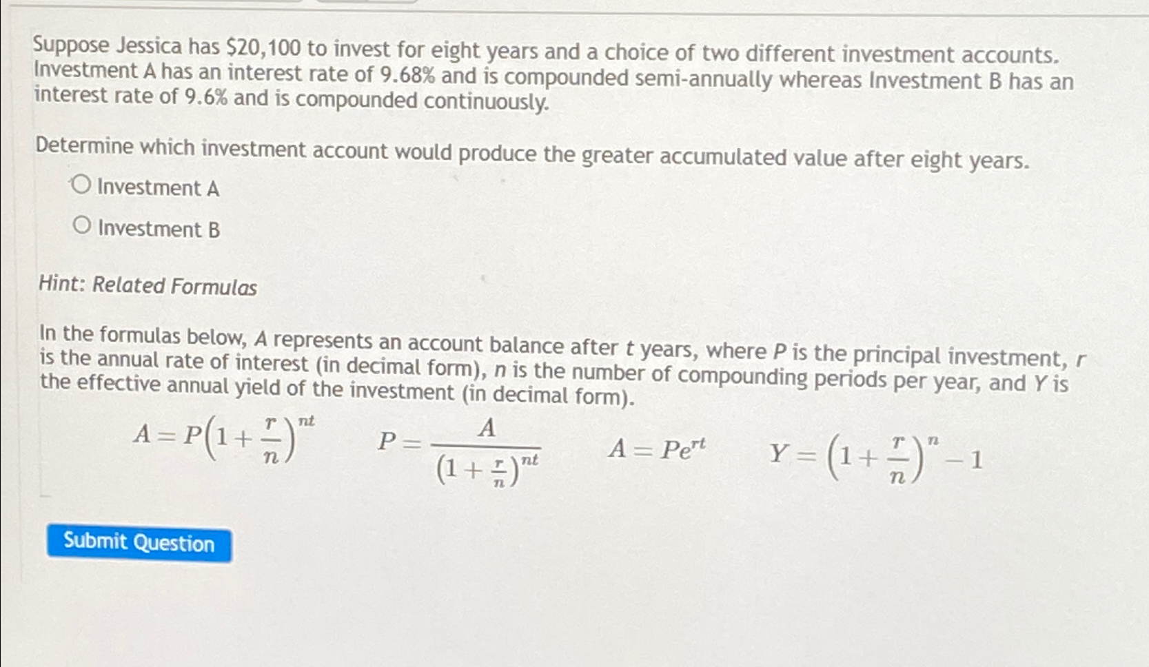Solved Suppose Jessica has $20,100 to invest for eight years | Chegg.com
