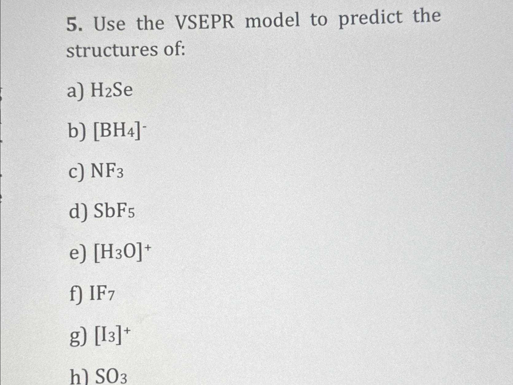 Use the VSEPR model to predict the structures | Chegg.com