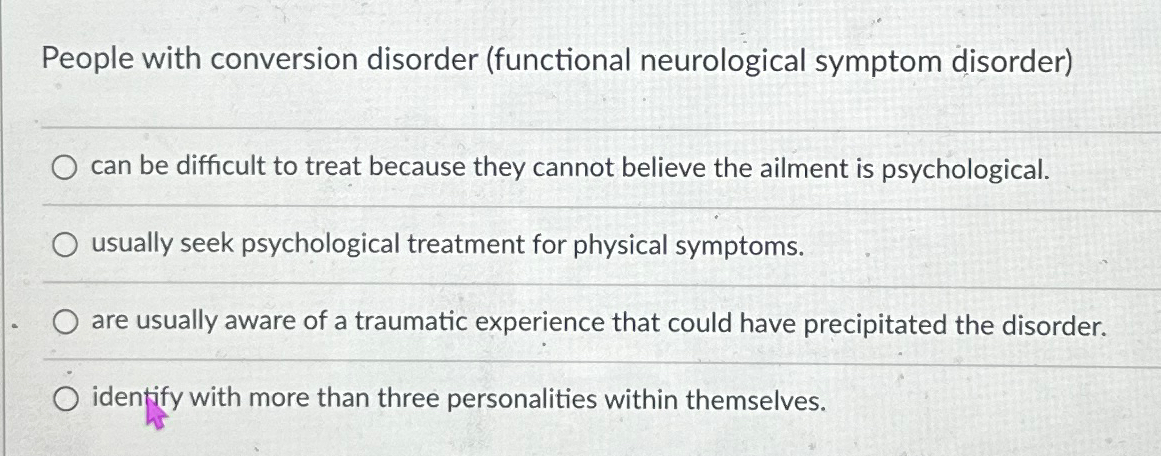 Solved People with conversion disorder (functional | Chegg.com