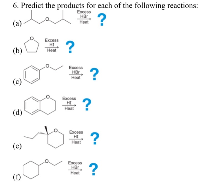 Solved 6. Predict the products for each of the following | Chegg.com
