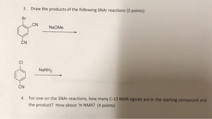 Solved 3. Draw the products of the following SNAr reactions | Chegg.com