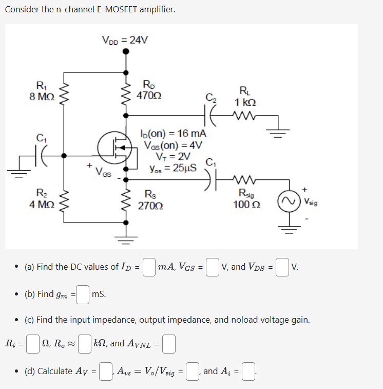 Consider the n -channel E-MOSFET amplifier.(a) ﻿Find | Chegg.com