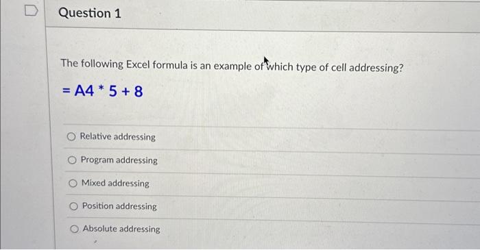 Solved The following Excel formula is an example of which | Chegg.com