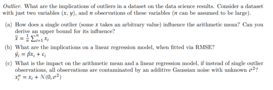 Solved Outlier. What are the implications of outliers in a | Chegg.com