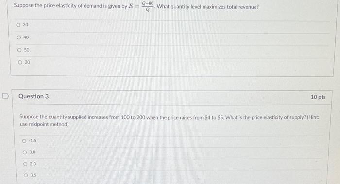 Solved Suppose the price elasticity of demand is given by | Chegg.com