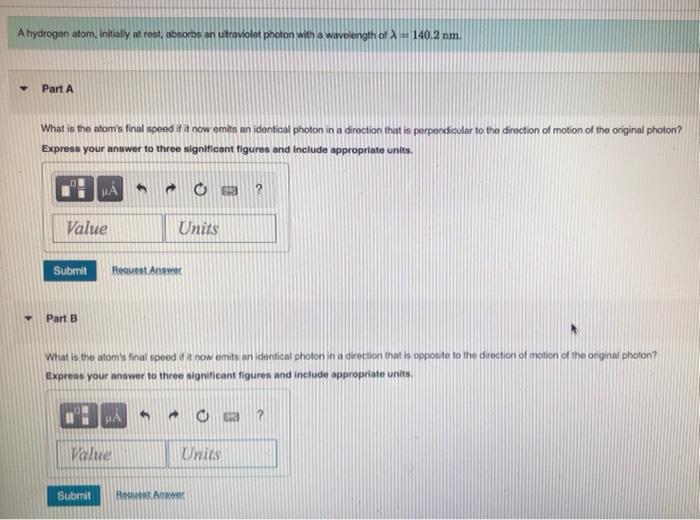 Solved A Hydrogen Atom Initially At Rest Absorbs An