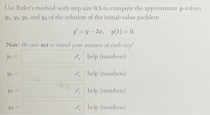 Solved Use Euler's method with step size 0.5 to compute the | Chegg.com