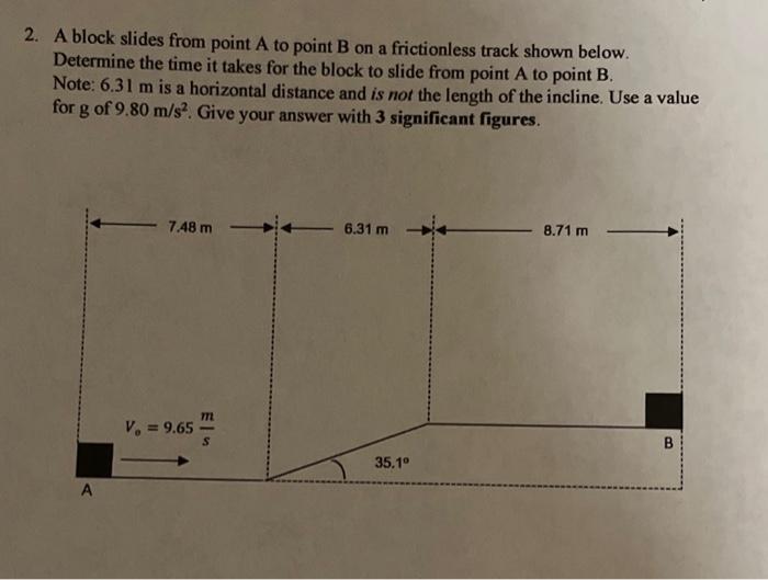 Solved 2. A block slides from point A to point B on a | Chegg.com