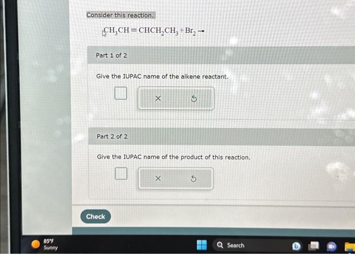 Solved Consider this reaction. CH₂CH=CHCH₂CH₂ + Br₂ → Part 1 | Chegg.com