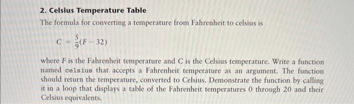 Solved 2. Celsius Temperature Table The formula for | Chegg.com