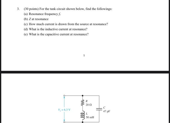 Solved 3. (30 points) For the tank circuit shown below, find | Chegg.com