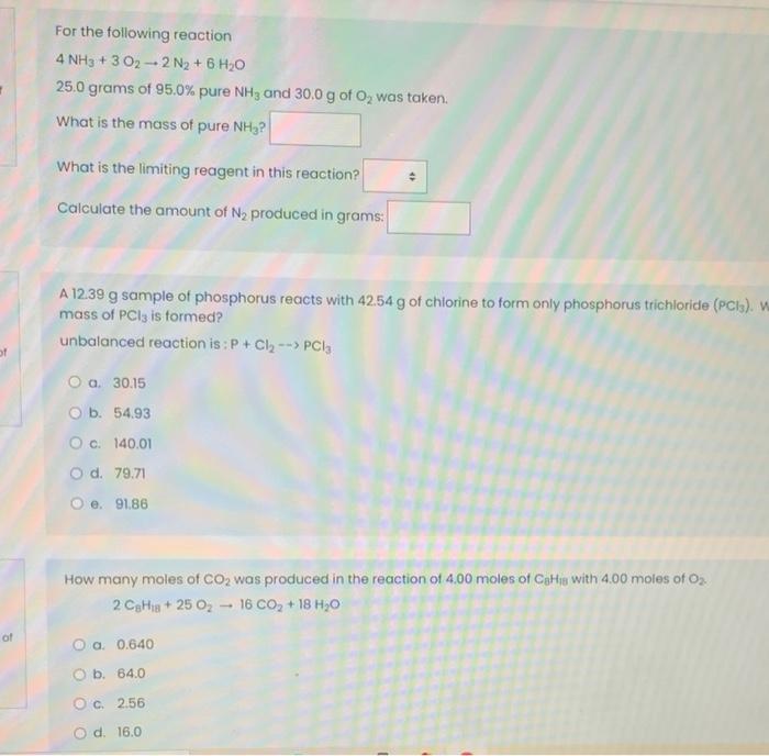Solved For the following reaction 4 NH3 + 3 02 - 2 N2 + 6H2O | Chegg.com
