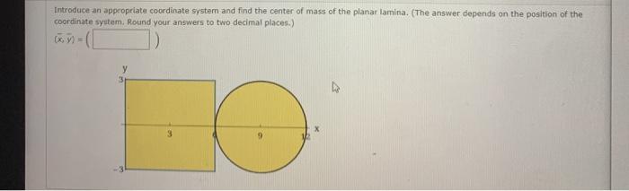 Solved Introduce an appropriate coordinate system and find | Chegg.com