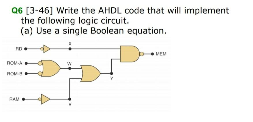 Solved Q6 [3-46] Write the AHDL code that will implement the | Chegg.com