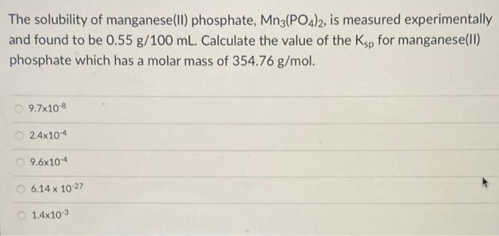 Solved The solubility of manganese(II) phosphate, Mn3(PO4)2, | Chegg.com