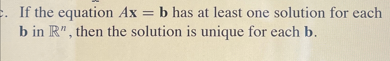 Solved If the equation Ax=b ﻿has at least one solution for | Chegg.com
