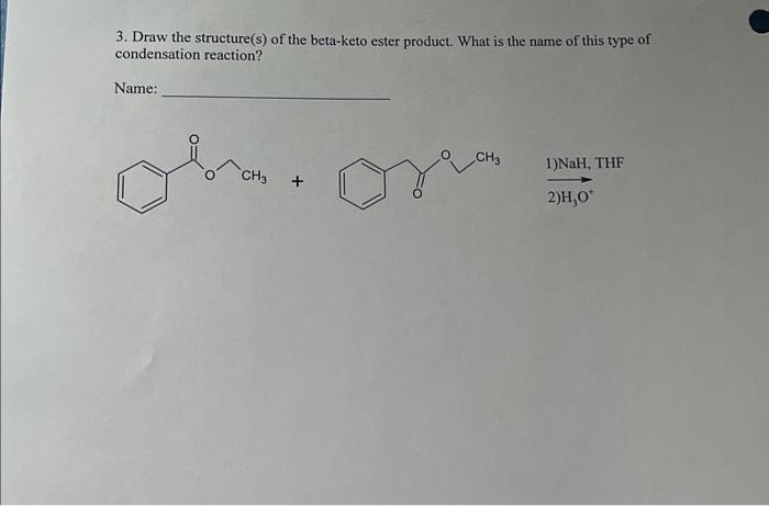 Solved 1. Draw the structure(s) of the beta-keto ester | Chegg.com