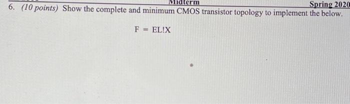 Solved 6. (10 points) Show the complete and minimum CMOS | Chegg.com