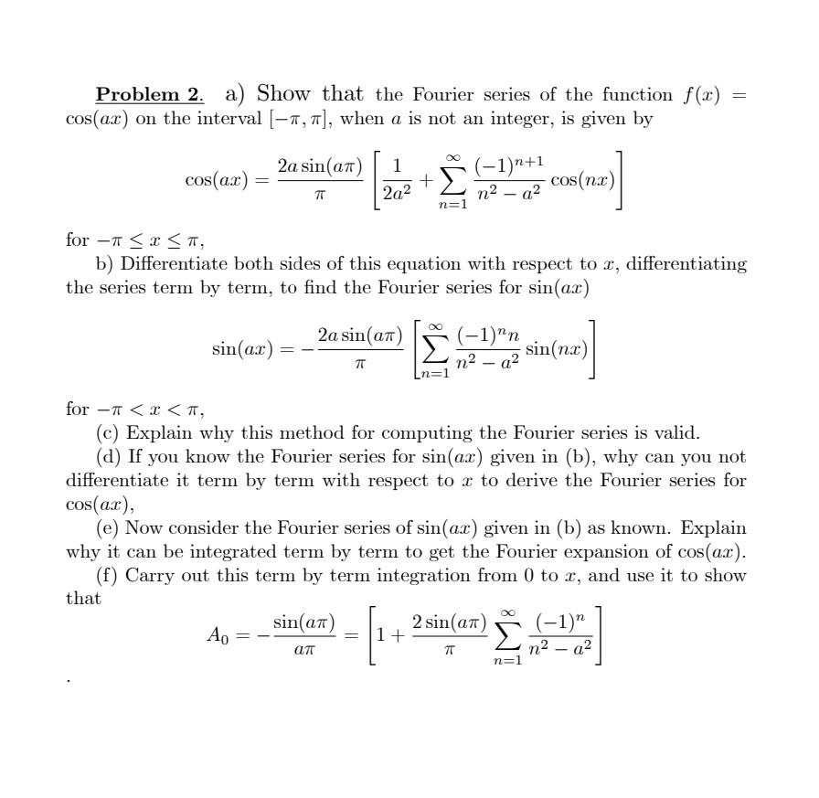 Solved Problem 2. a) Show that the Fourier series of the | Chegg.com