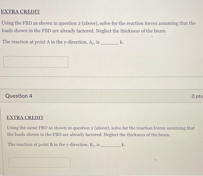 Solved Solve for the reaction forces (Questions 2-4) | Chegg.com