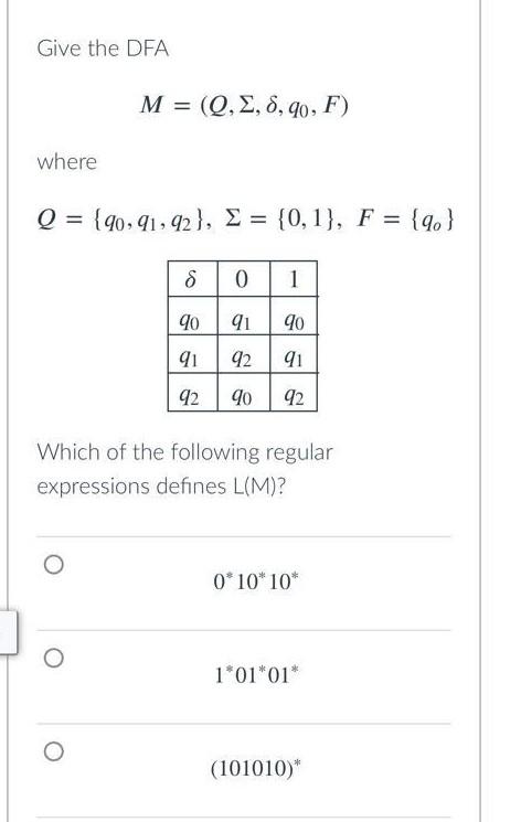 Solved Give the DFA \\[ M=\\left(Q, \\Sigma, \\delta, q_{0}, | Chegg.com