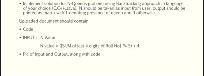 Solved Implement Solution For N Queens Problem Using