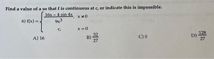 Solved Find a value of a so that f is continuous at c, or | Chegg.com