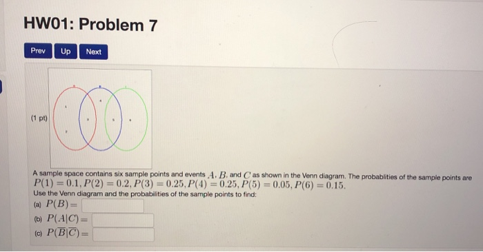 Solved HW01: Problem 7 Prev Up Next (1 pt) A sample space | Chegg.com