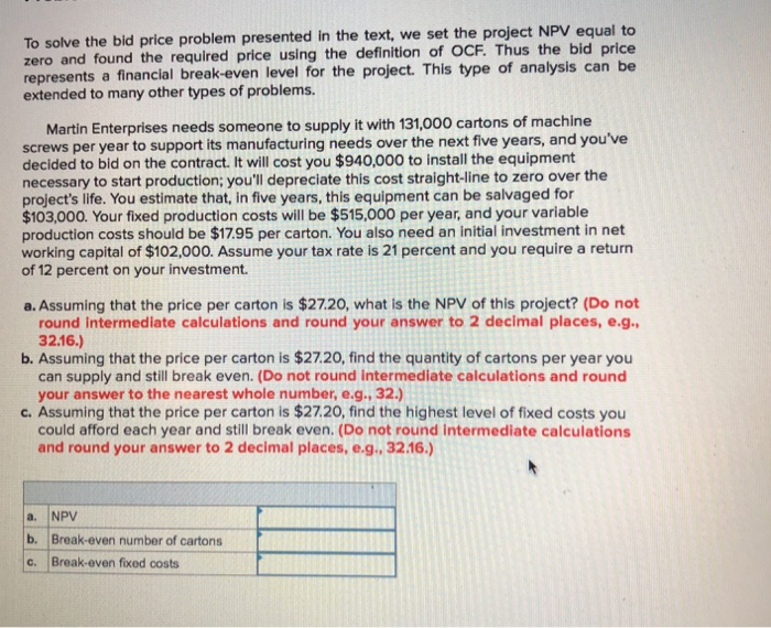 Solved To solve the bid price problem presented in the text, | Chegg.com