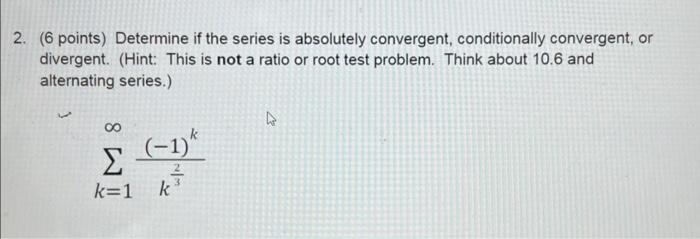 Solved calc 2 determine if the series is absolutly | Chegg.com