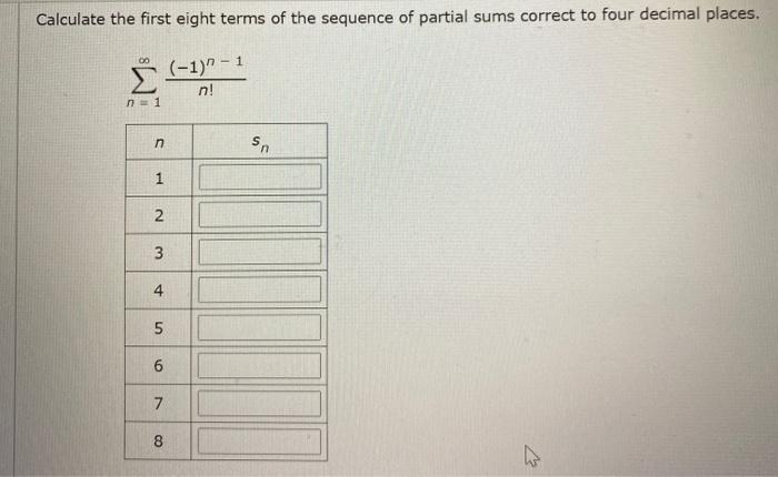 Solved Calculate the first eight terms of the sequence of | Chegg.com