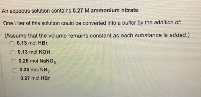 Solved An aqueous solution contains 0.27 M ammonium nitrate. | Chegg.com